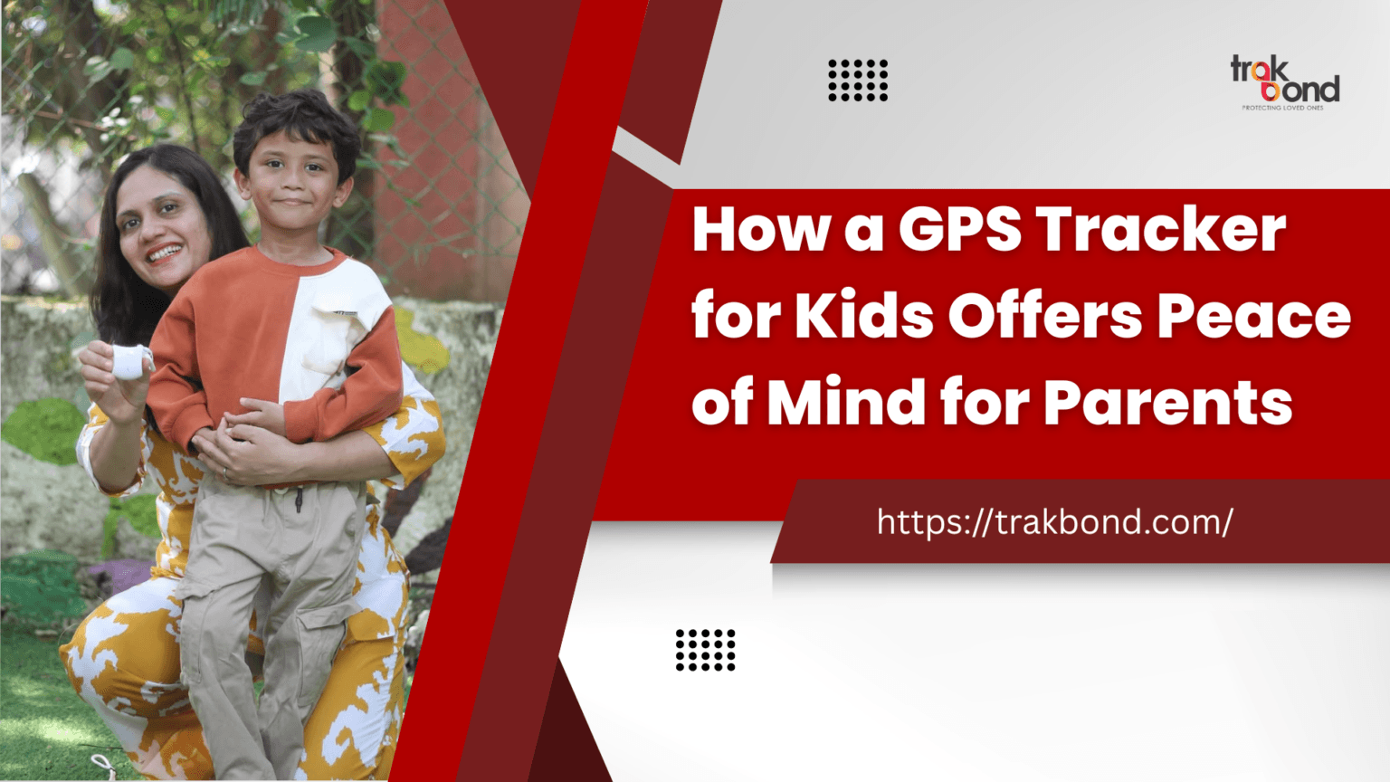 How A GPS Tracker For Kids Offers Peace Of Mind For Parents - Trakbond