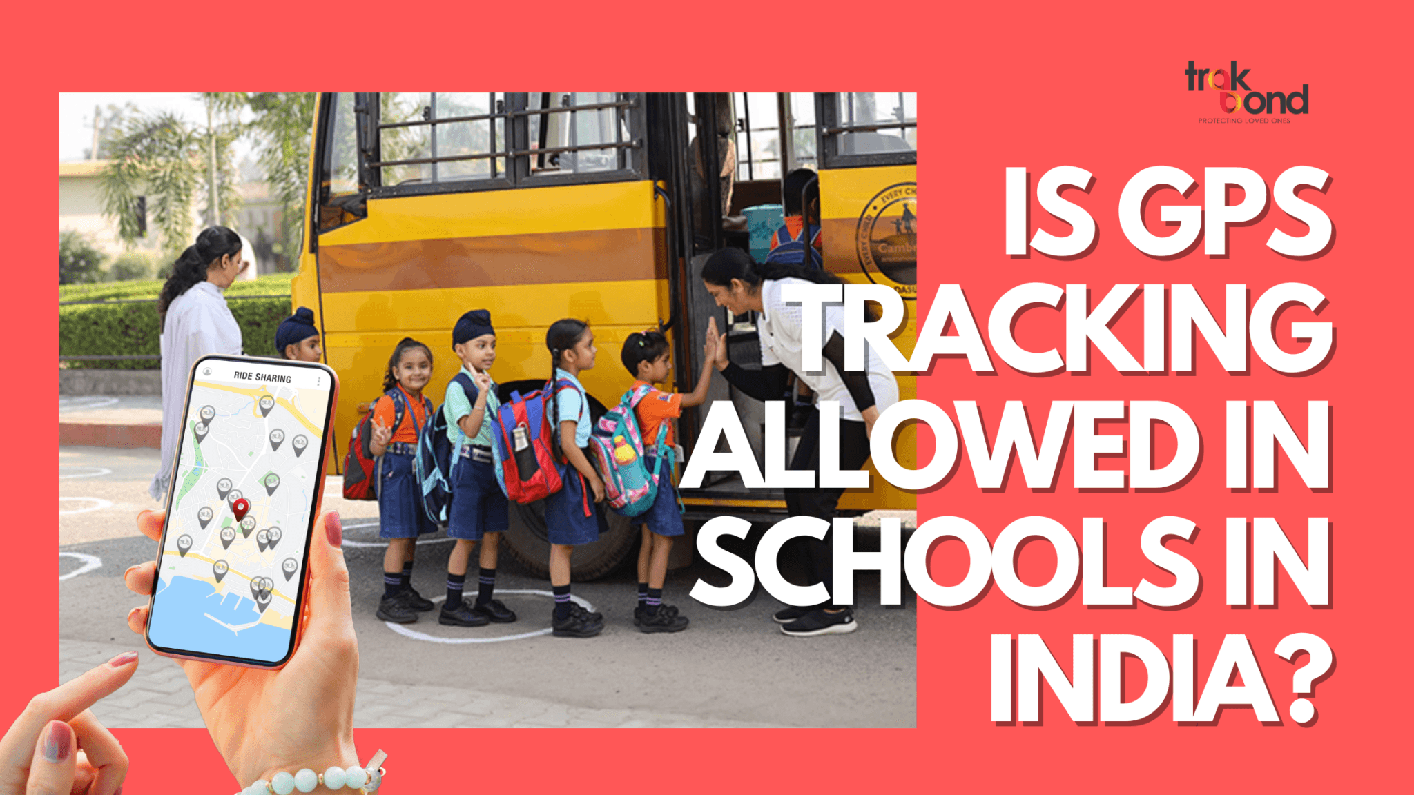 Is GPS Tracking Allowed In Schools In India? - Trakbond