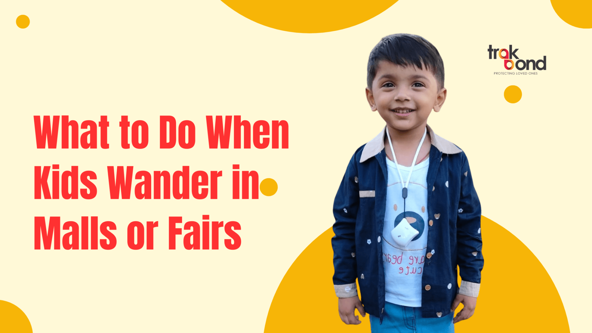 What To Do When Kids Wander In Malls Or Fairs - Trakbond